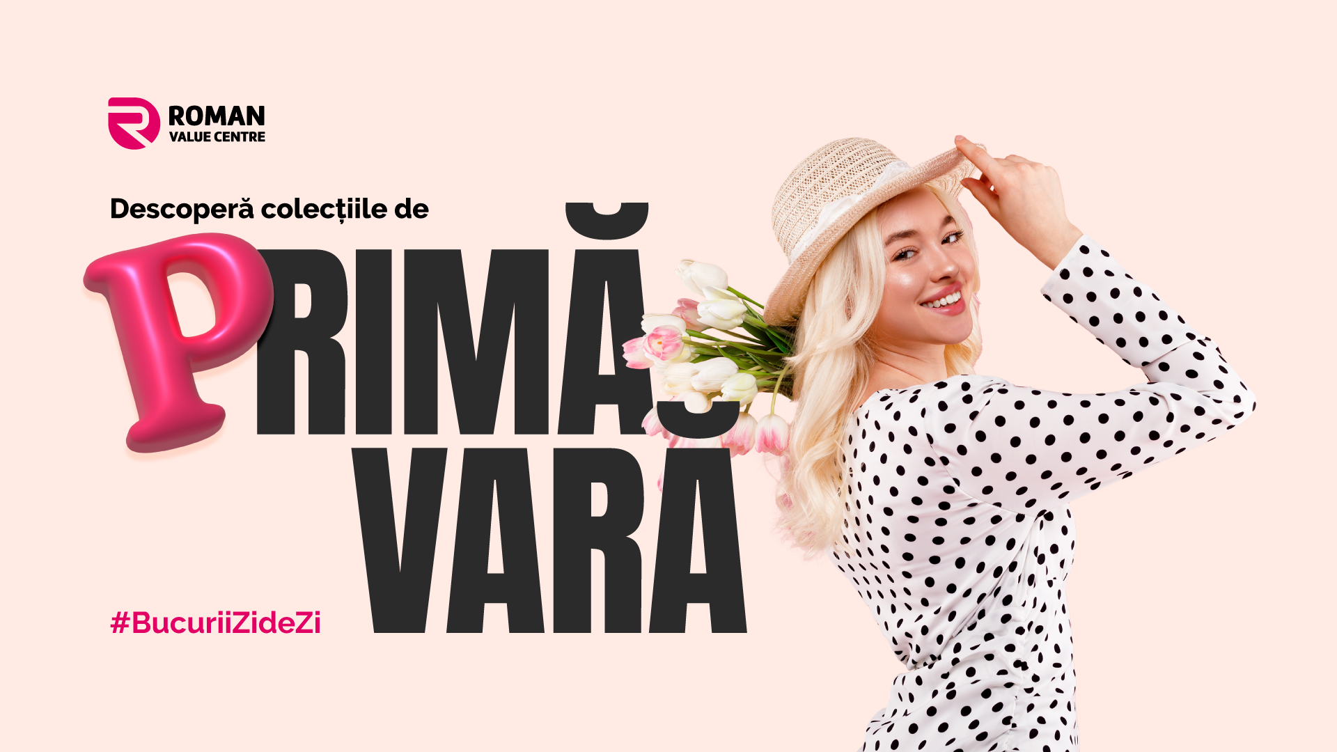 Descoperă colecțiile de primăvară, la Roman Value Centre! - Roman - Roman