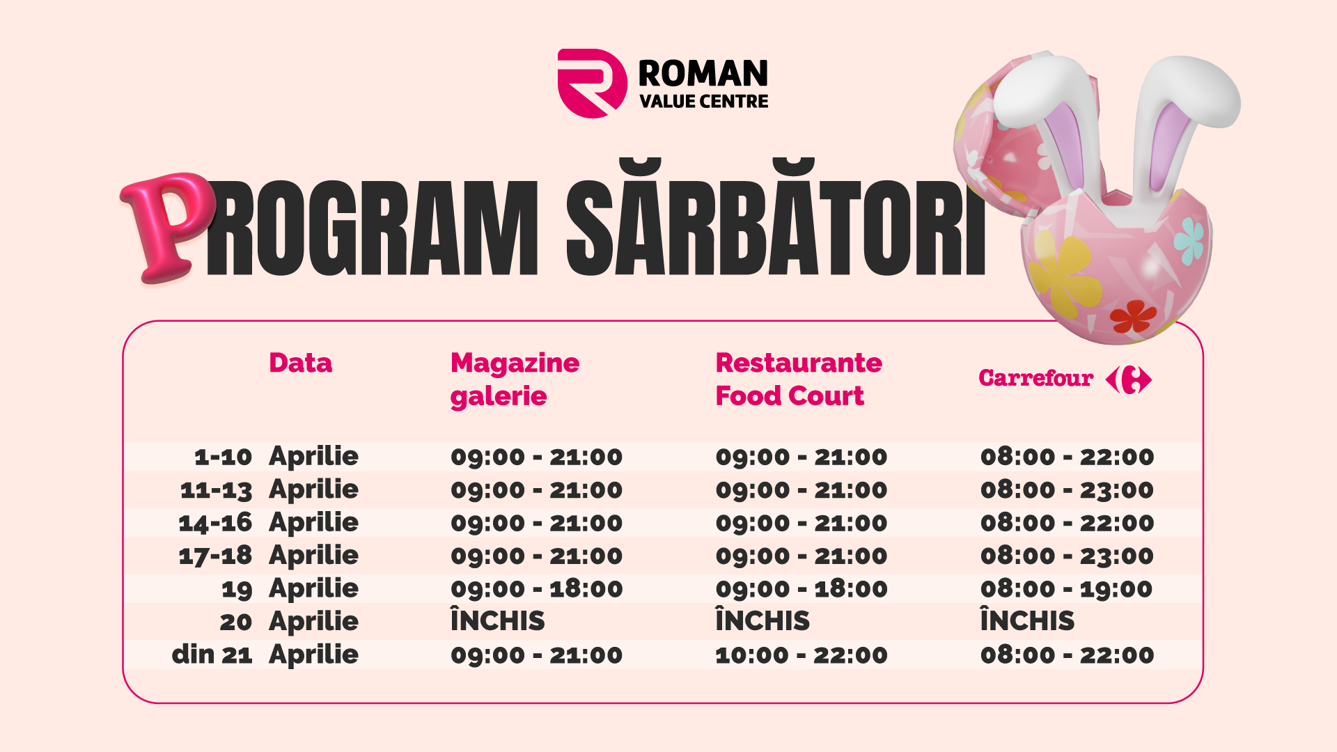 Program Sărbători Pascale - Roman Value Centre - Roman - Roman